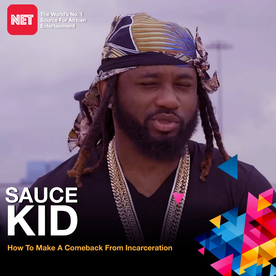 Sauce Kid: How To Make A Comeback From Incarceration